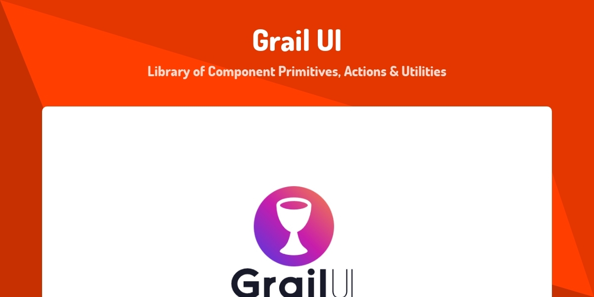 Grail Ui Library Of Component Primitives Actions And Utilities Made With Svelte